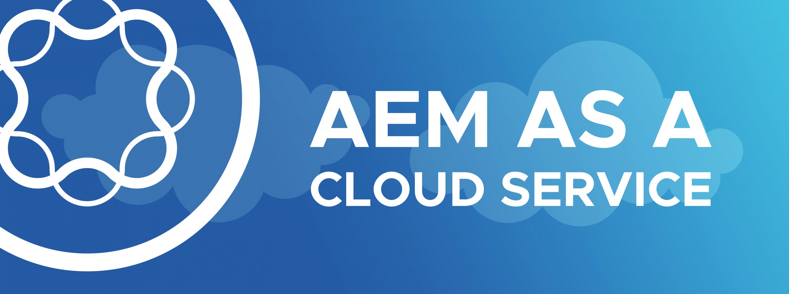 Embracing the Future with AEM as a Cloud Service — N47 Embracing the Future with AEM as a Cloud Service — N47