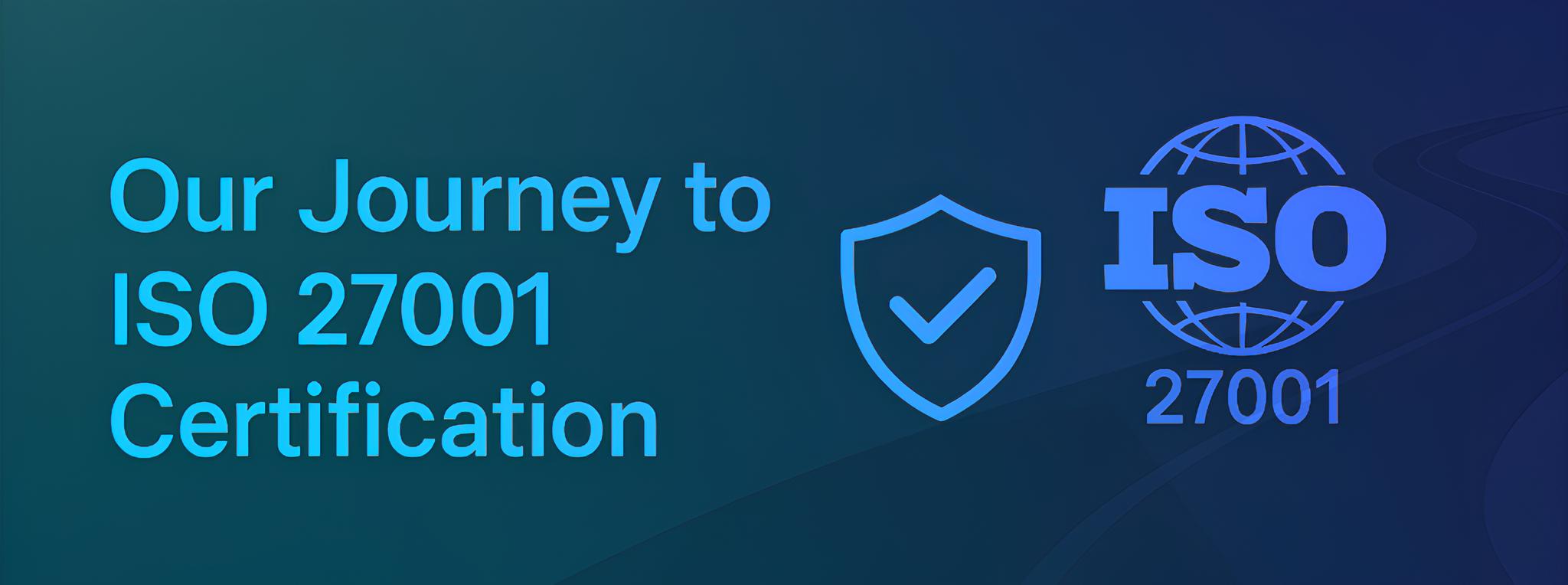 ISO 27001 Certification: Our Journey to Enhanced Security Maturity — N47